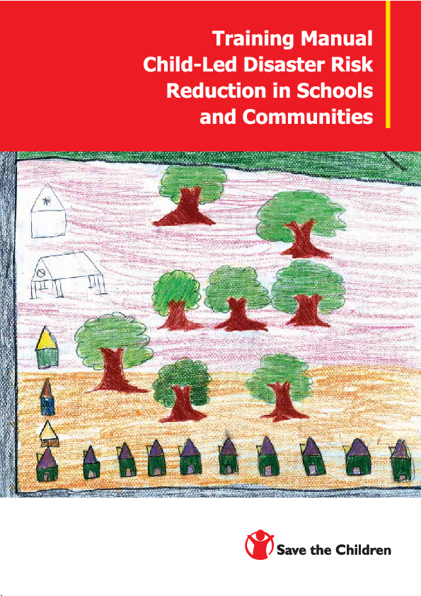 Training Manual: Child-led disaster risk reduction in schools and ...