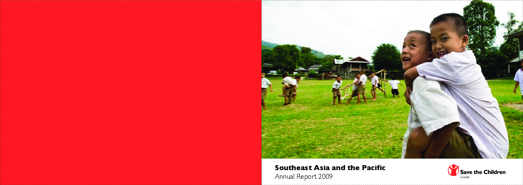 Save the Children Sweden, Southeast Asia and the Pacific. Annual Report ...